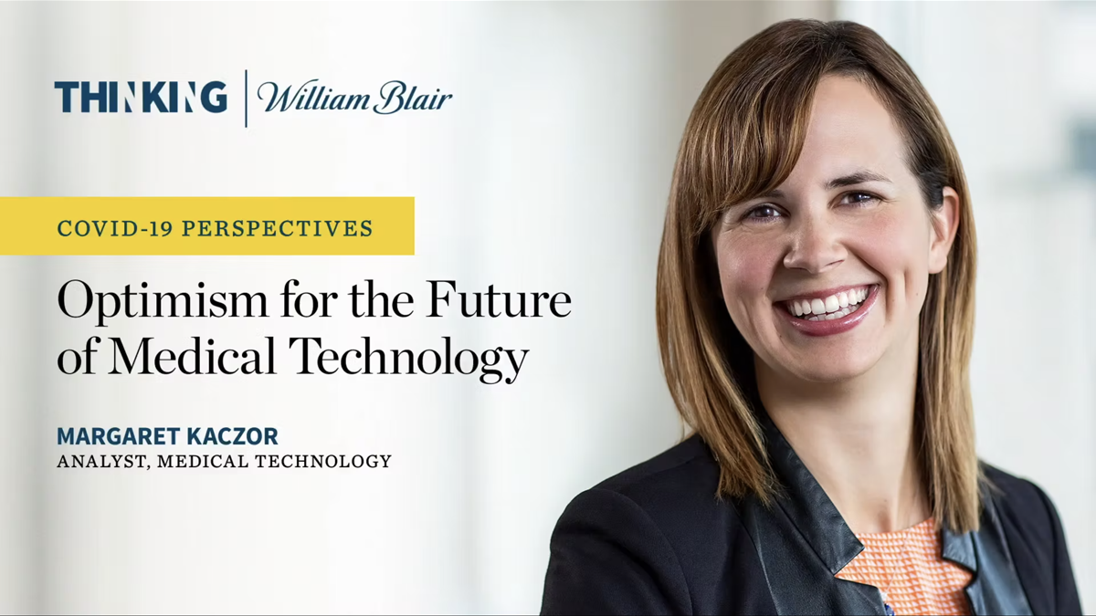 Optimism for the Future of Medical Technology | William Blair