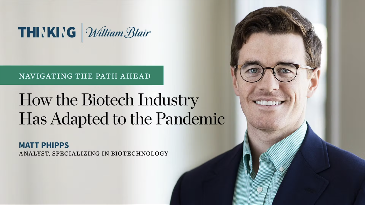 How the Biotech Industry Has Adapted to the Pandemic | William Blair