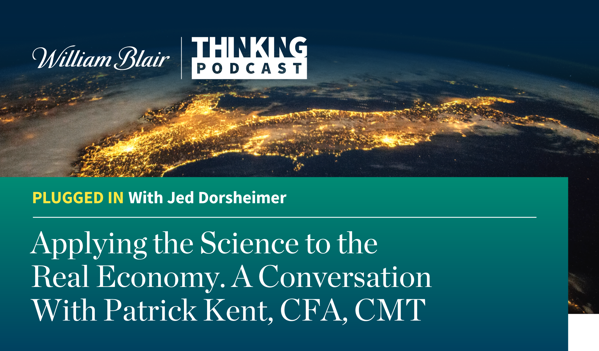 Applying the Science to the Real Economy | William Blair