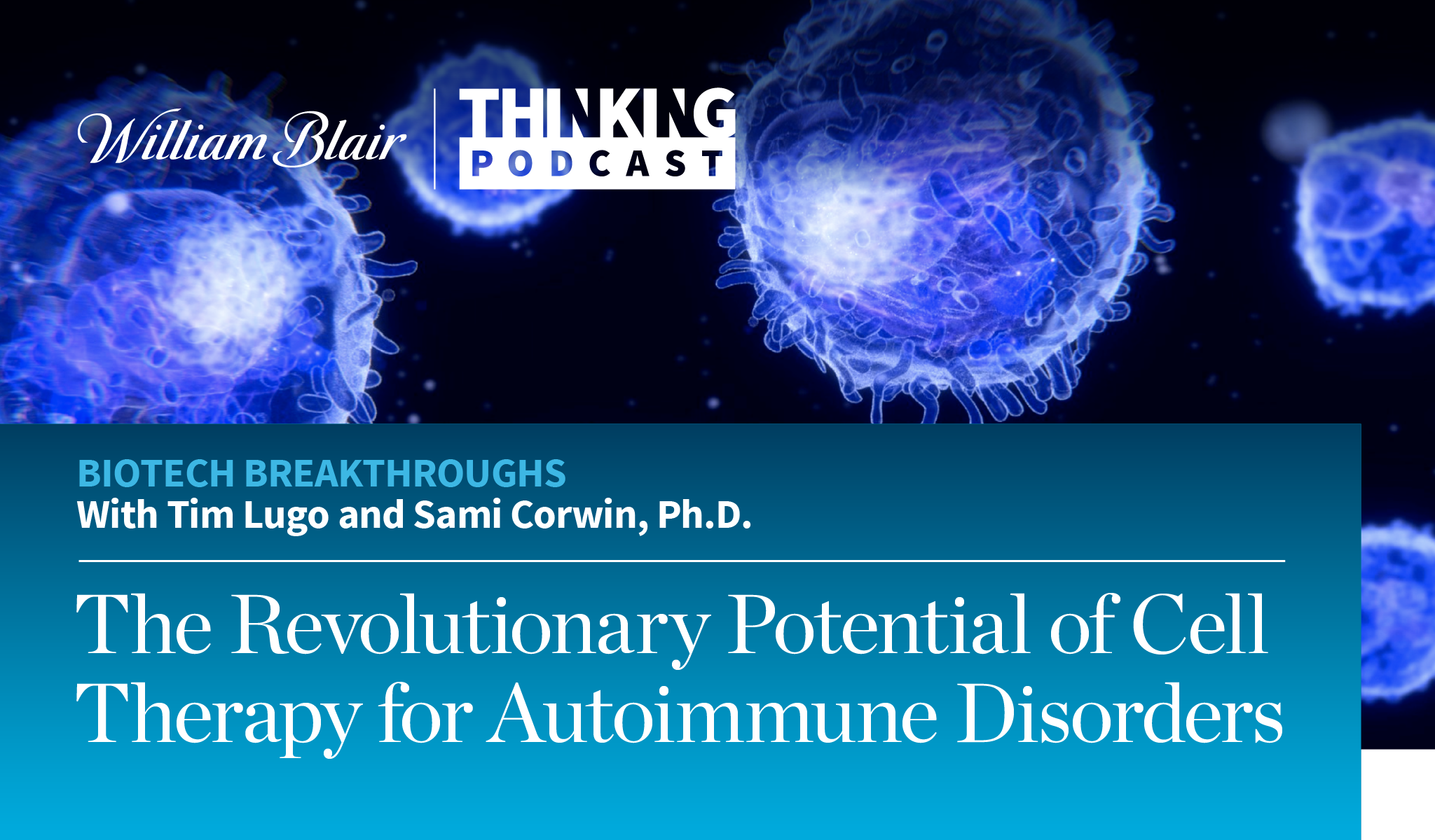 Cell Therapy for Autoimmune Disorders | William Blair