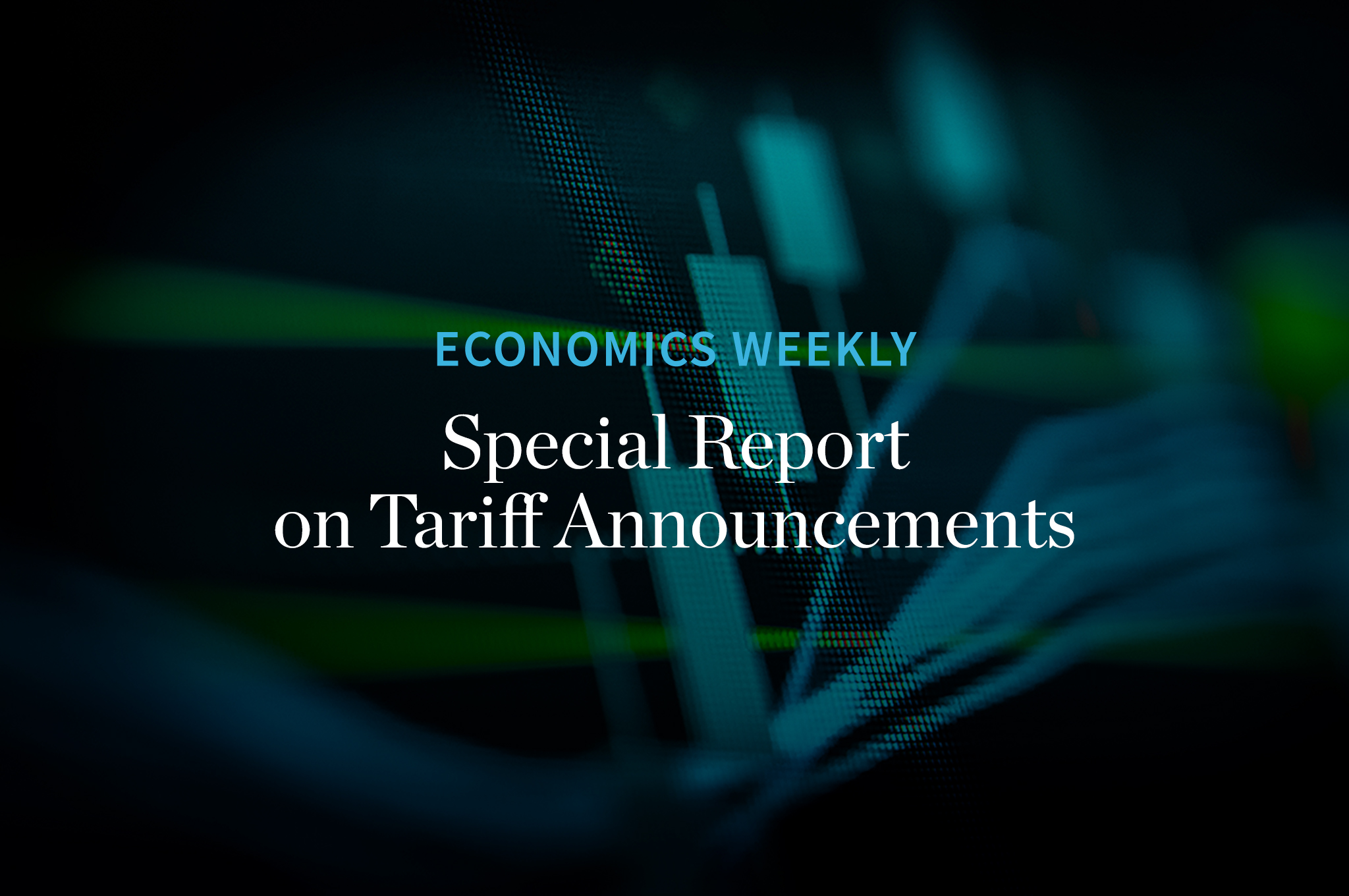 Economics Weekly Special Report on Tariff Announcements | William Blair