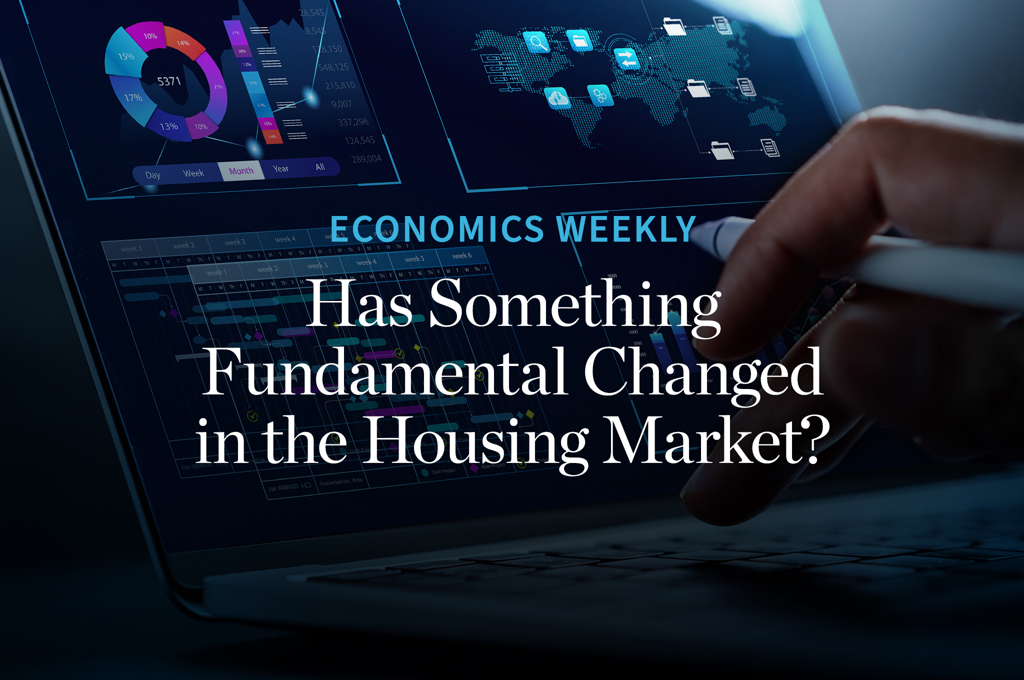 Economics Weekly Has Something Fundamental Changed in the Housing ...